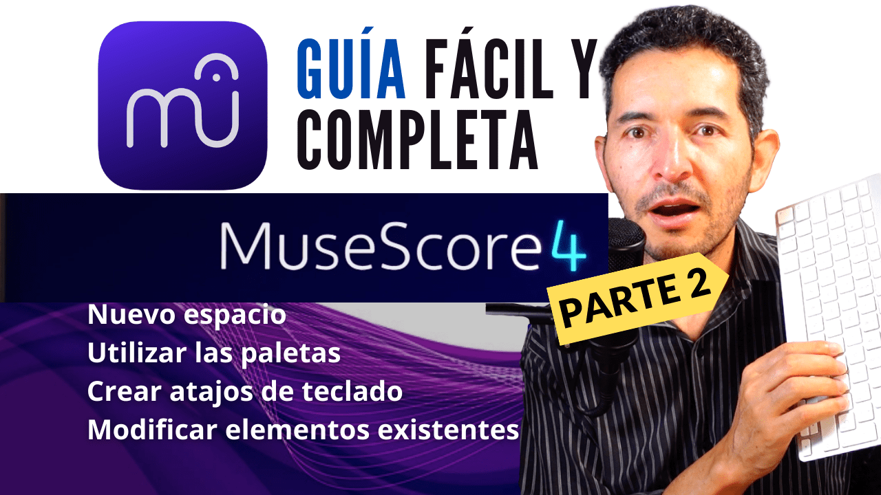 Conocer y controlar MuseScore 4 (Parte 2)